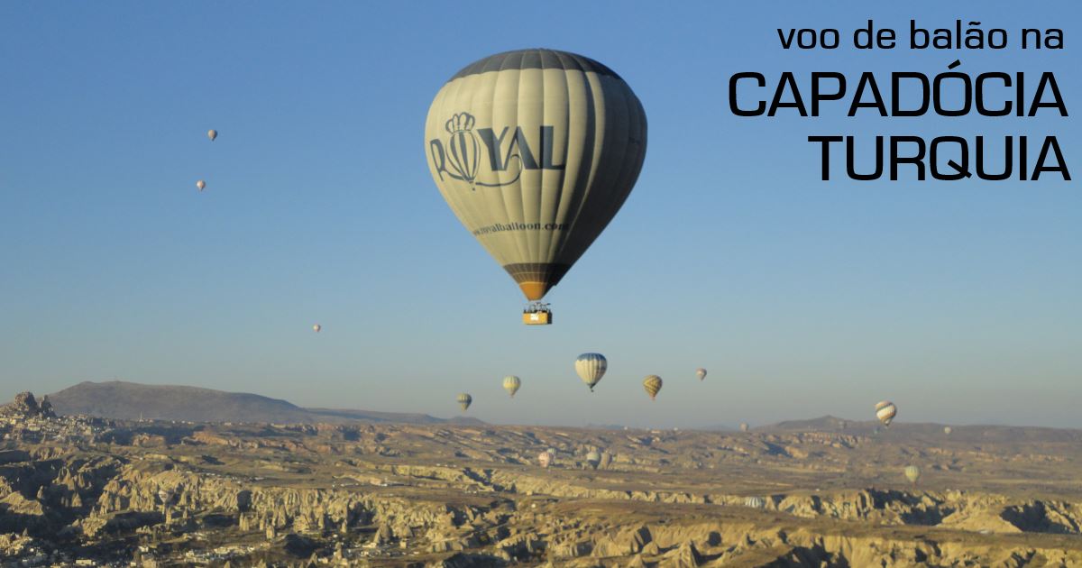 Voo de balão na Capadócia: um passeio imperdível na Turquia | Meus ...